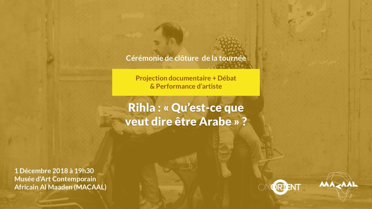 Rihla, soirée de clôture de la tournée du documentaire - ONORIENT